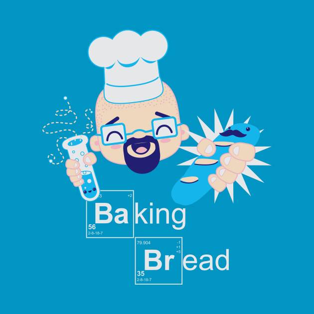 Baking Bread - Breaking Bad T-Shirt - The Shirt List