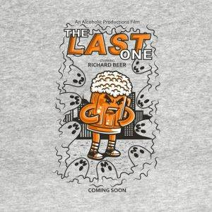 The Last One - A Funny Beer T-Shirt - The Shirt List