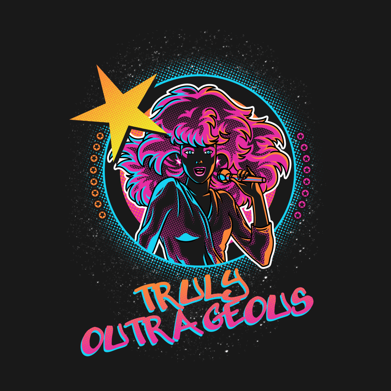 TRULY OUTRAGEOUS T-Shirt - The Shirt List