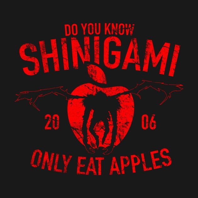 Do you know, Shinigami only eat apples T-Shirt - The Shirt List