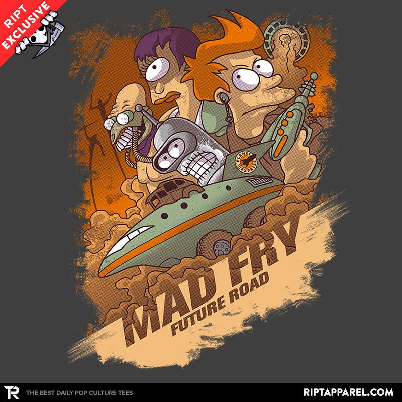 Mad Fry - Mad Max/Futurama T-Shirt - The Shirt List