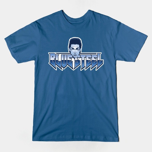 BLUE STEEL T-Shirt - The Shirt List