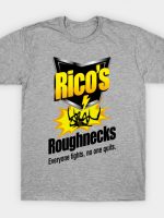 Rico s Roughnecks T-Shirt - The Shirt List