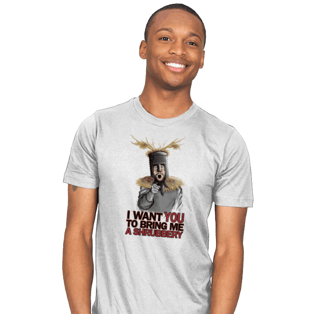 Bring Me A Shrubbery Monty Python