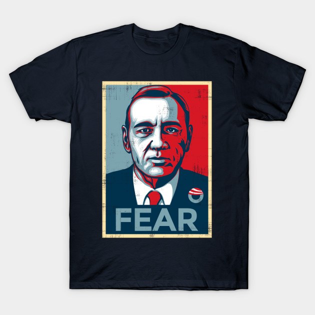 FEAR T-Shirt - The Shirt List