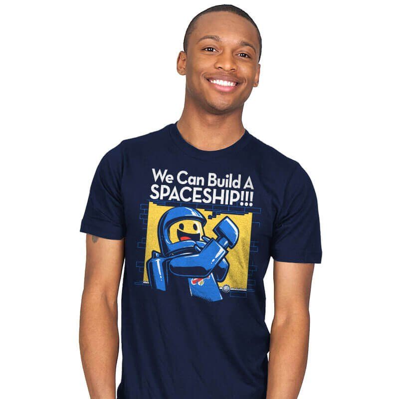 We Can Build A SPACESHIP!!! T-Shirt - The Shirt List