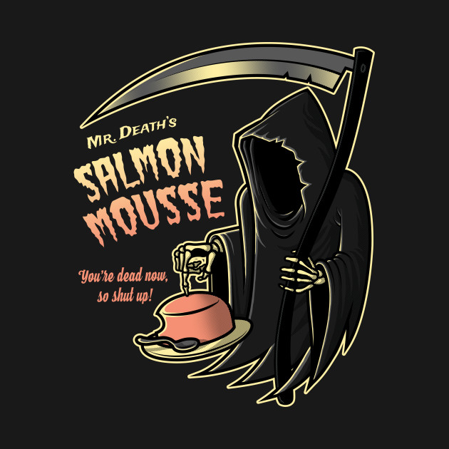 The Salmon Mousse Monty Python T-Shirt - The Shirt List