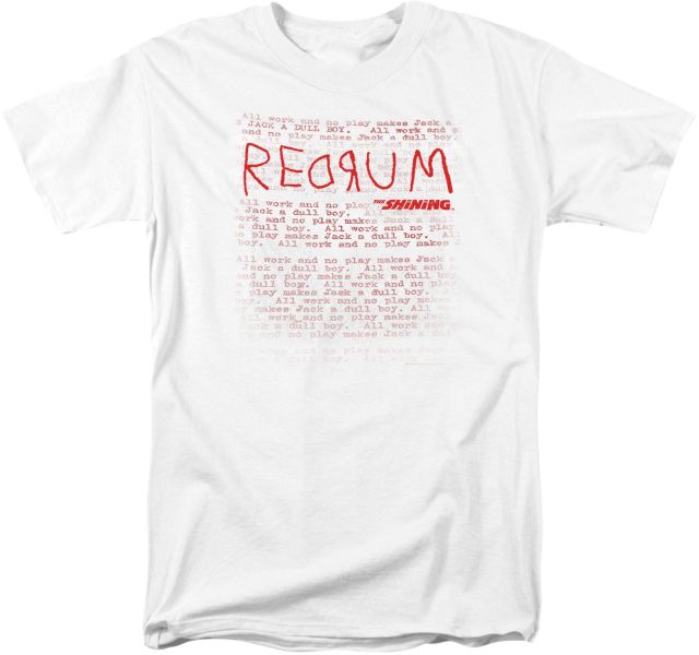 Redrum - All Work and No Play - The Shining T-Shirt - The Shirt List
