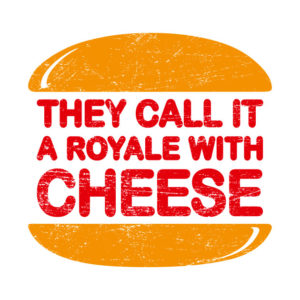 Royale With Cheese Pulp Fiction T-Shirt - The Shirt List