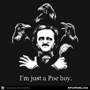 Just a Poe Boy - Edgar Allan Poe T-Shirt - The Shirt List