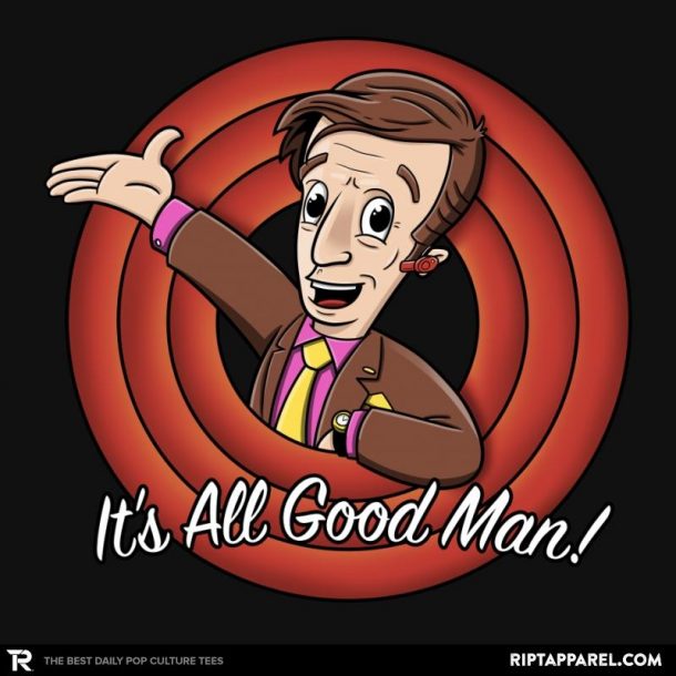 It's All Good Man - Better Call Saul T-Shirt - The Shirt List