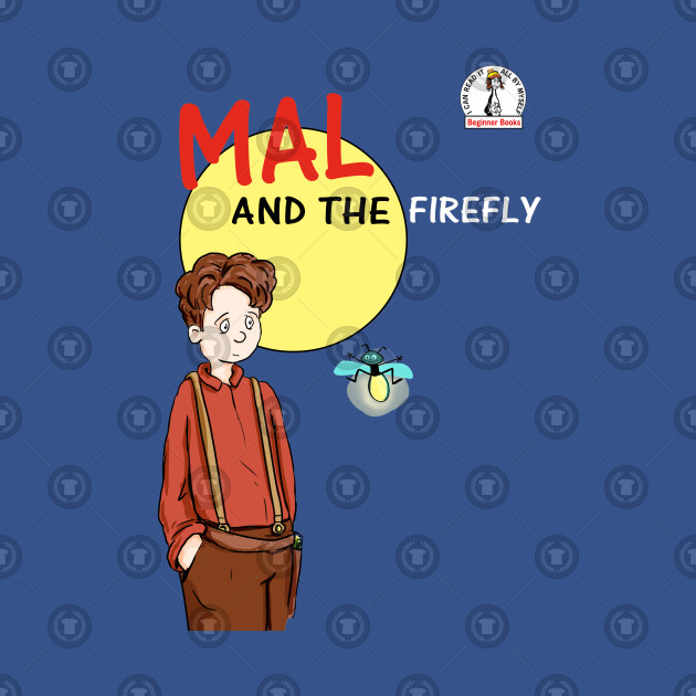 mal and the firefly - Firefly Malcolm Reynolds T-Shirt - The Shirt List