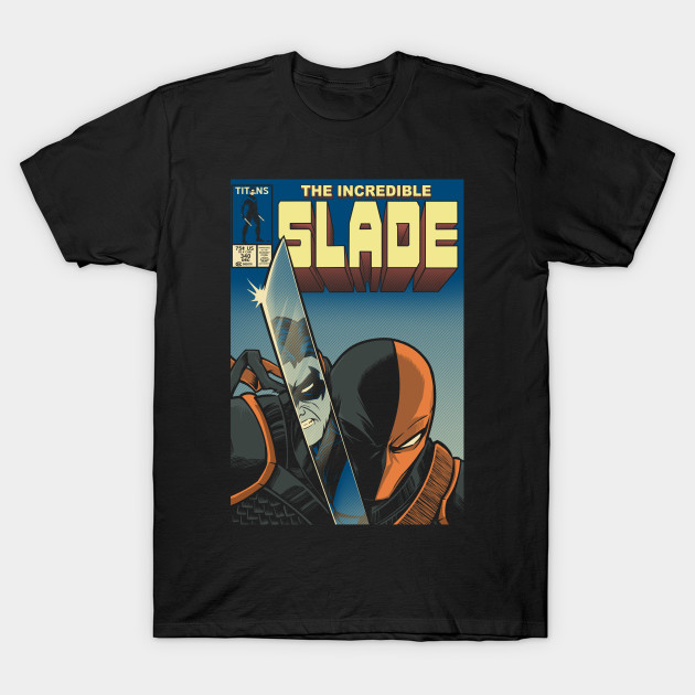 The Incredible Slade - Deathstroke T-Shirt - The Shirt List