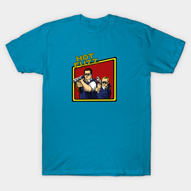 Here Come the FUZZ - Hot Fuzz T-Shirt - The Shirt List