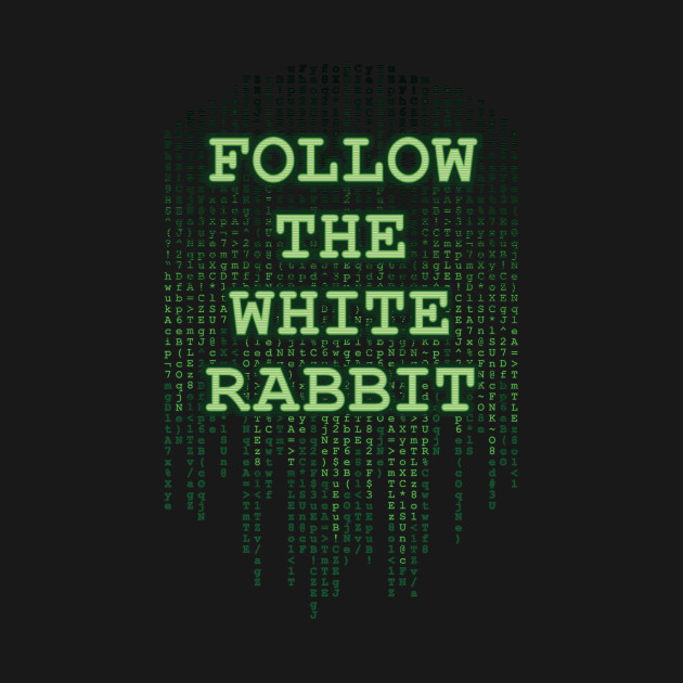 Follow the White Rabbit - The Matrix T-Shirt - The Shirt List
