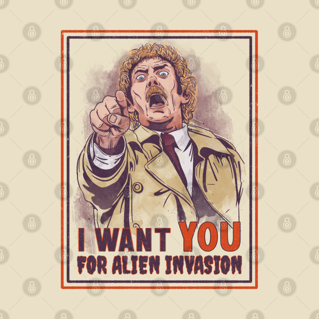 I Want You for Alien Invasion T-Shirt - The Shirt List