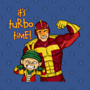 IT'S TURBO TIME! - Turbo-Man T-Shirt - The Shirt List