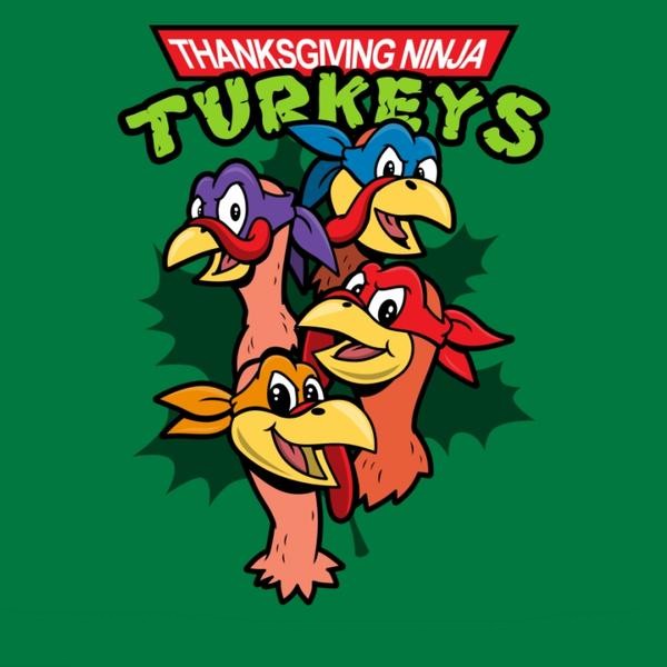 Thanksgiving Ninja Turkeys T-Shirt - The Shirt List